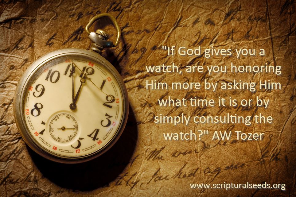 October 22nd 2016 – If God Gave You A Watch | Scriptural Seeds