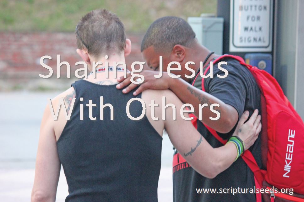 October 4th 2016 – Share Jesus With Others | Scriptural Seeds Ministries