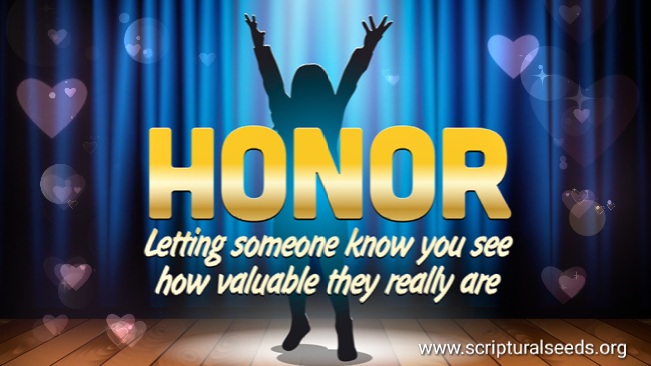 May 7th 2017 – Honor One Another | Scriptural Seeds Ministries