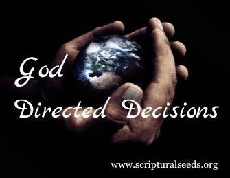 September 21st 2017 – God Directed Decisions | Scriptural Seeds ...