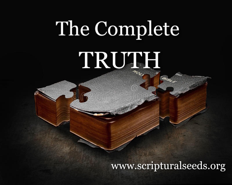 April 2nd 2018 – The Complete Truth | Scriptural Seeds Ministries
