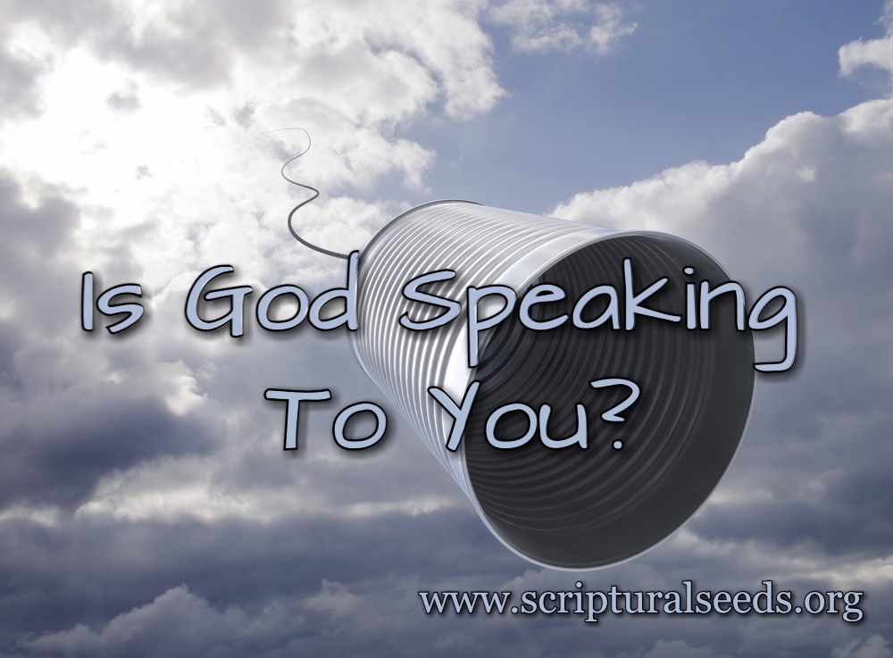 January 14th 2019 – Is God Speaking to You | Scriptural Seeds Ministries
