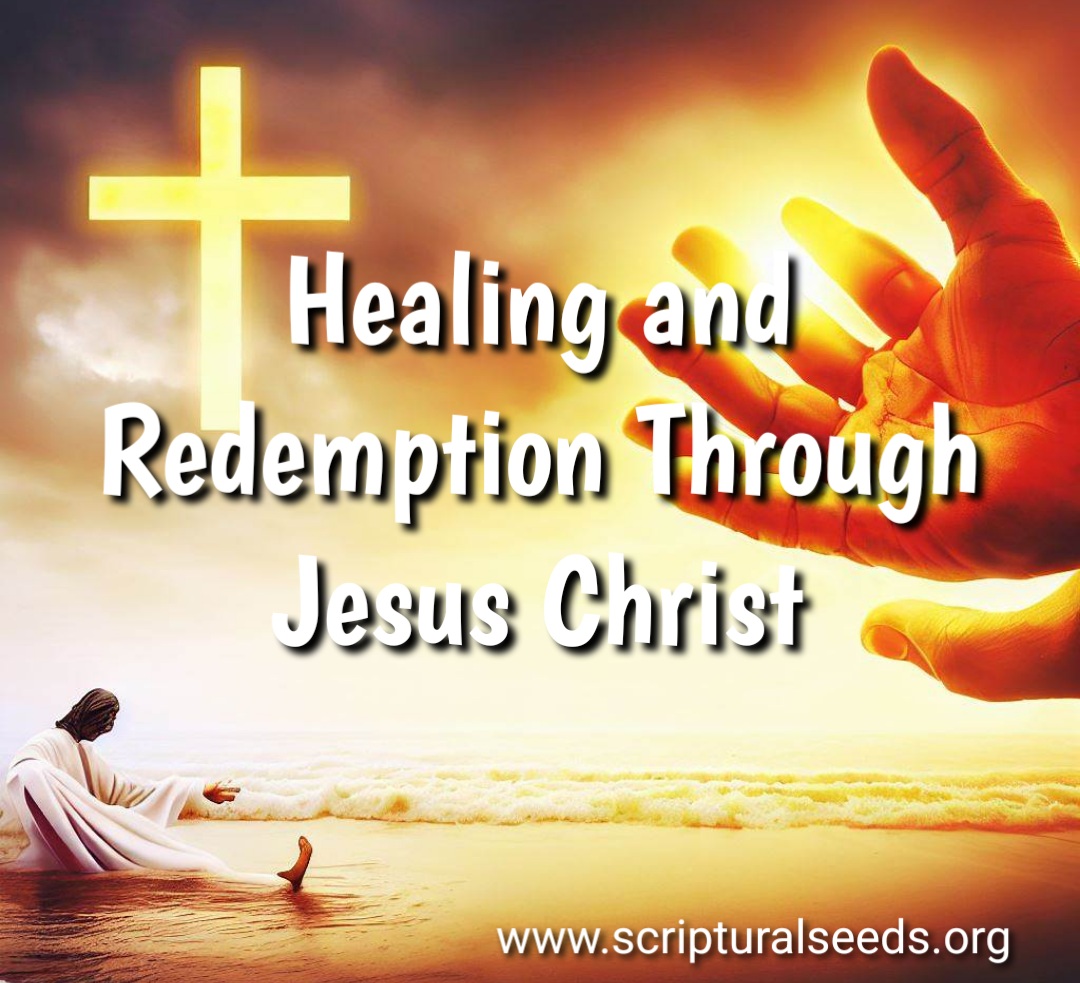 August 26th 2023 – Healing and Redemption Through Jesus Christ ...