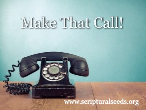 January 6th 2025 – Make That Call | Scriptural Seeds Ministries
