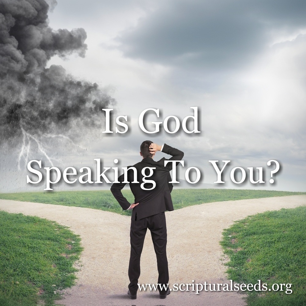 February 14th 2025- Is God Speaking To You | Scriptural Seeds